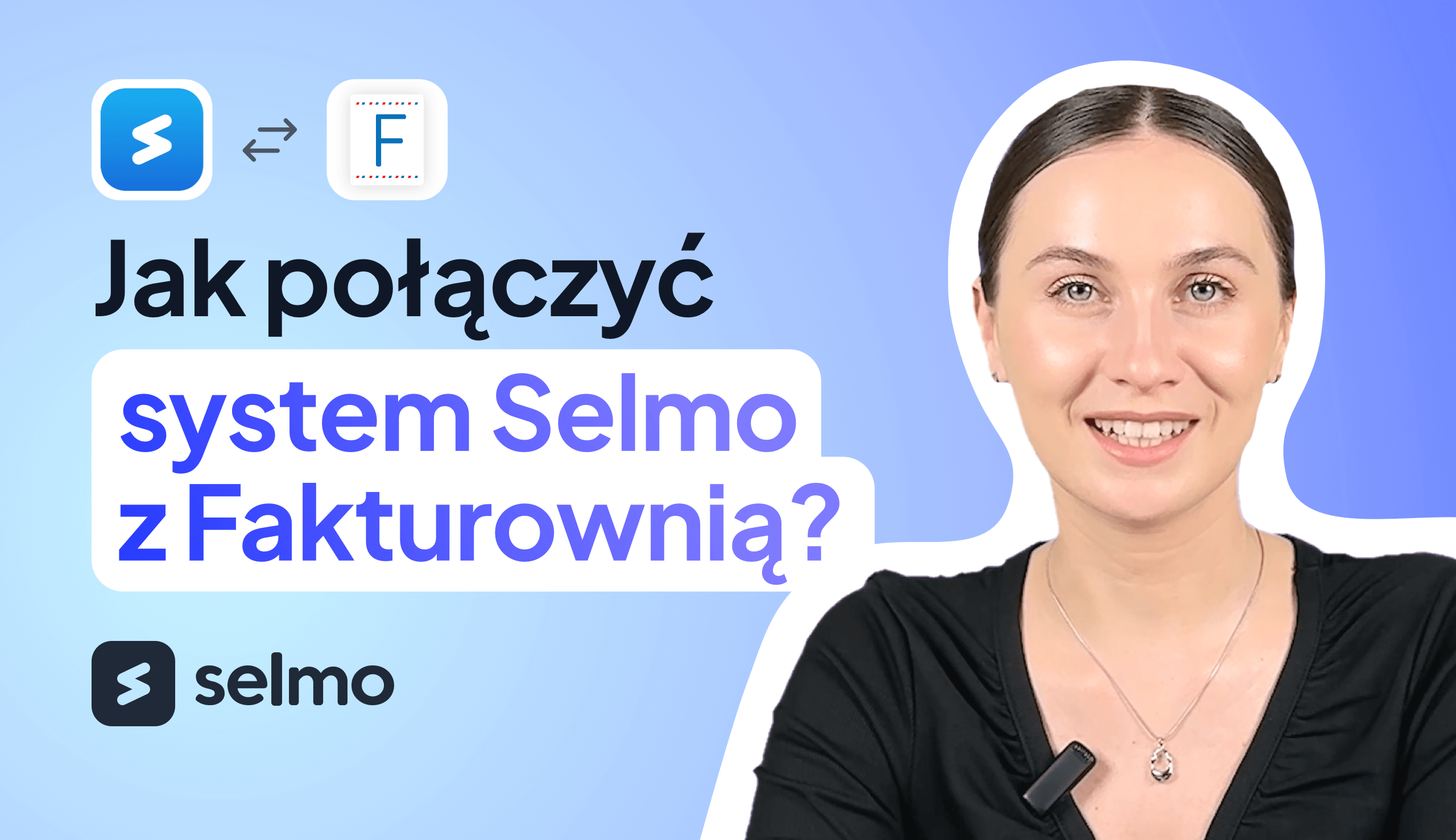 Jak połączyć system Selmo z Fakturownią?